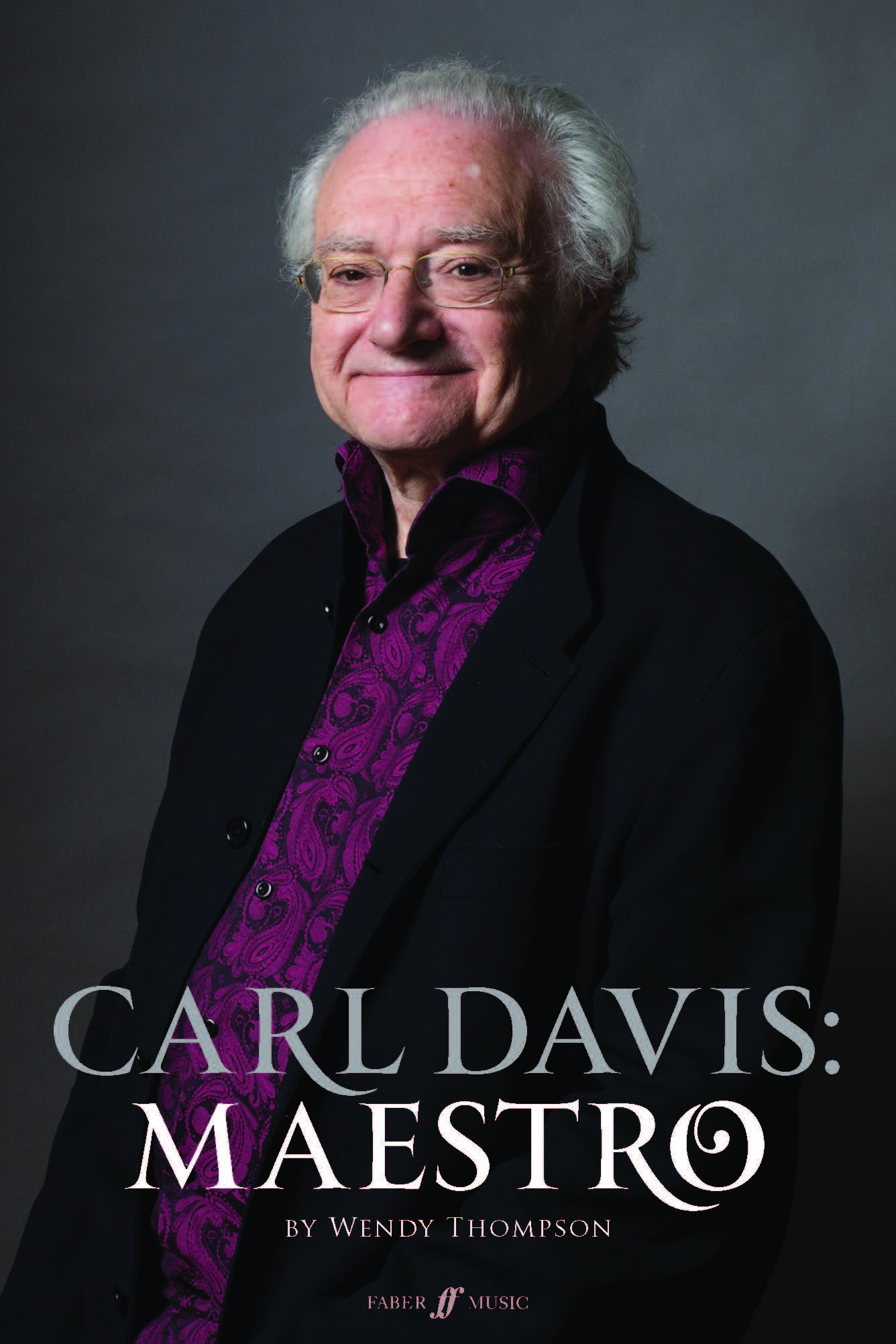 Carl Davis: A Musical Polymath at 80 | Faber Music