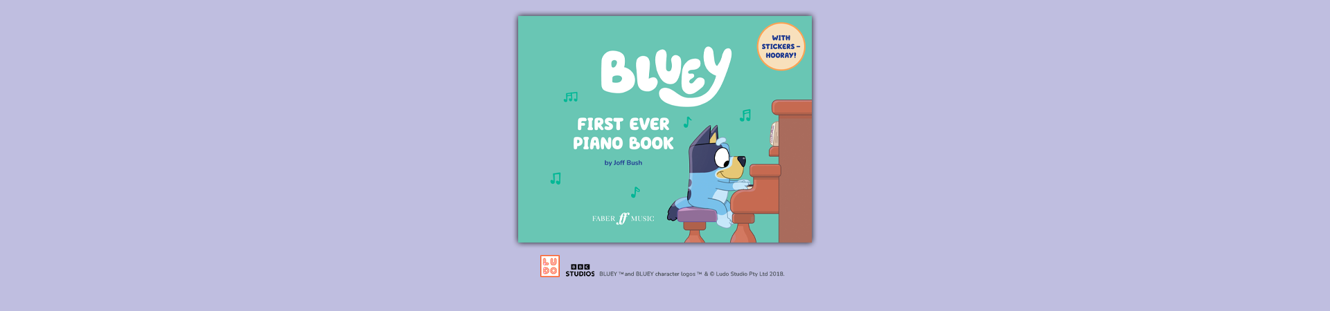 Bluey: First Ever Piano Book to be published by Faber Music, with music ...
